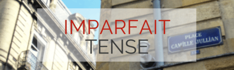 The French Imparfait (Imperfect) Tense | The French Post