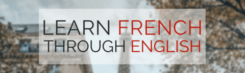 Learn French through English: Basic Grammar Differences | The French Post