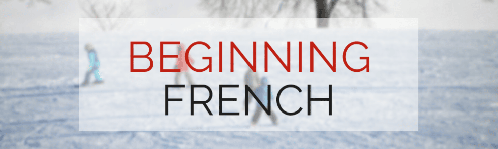 Learn Beginning French | The French Post