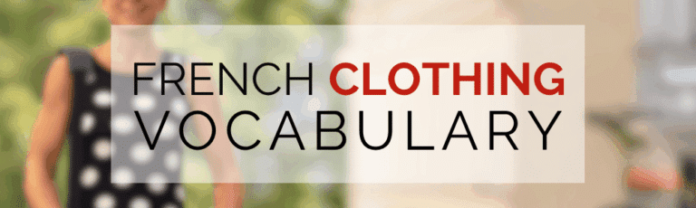French Clothing Vocabulary: Les Vêtements | The French Post